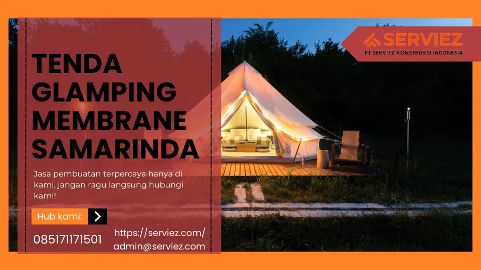 Jasa Pembuatan Tenda Glamping Membrane Samarinda - Serviez