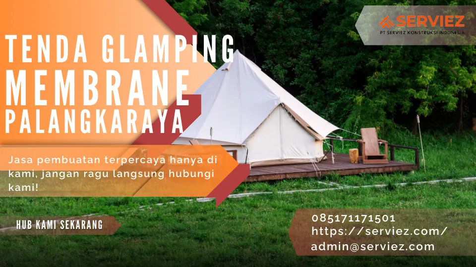 Jasa Pembuatan Tenda Glamping Membrane Palangkaraya stylish - Serviez
